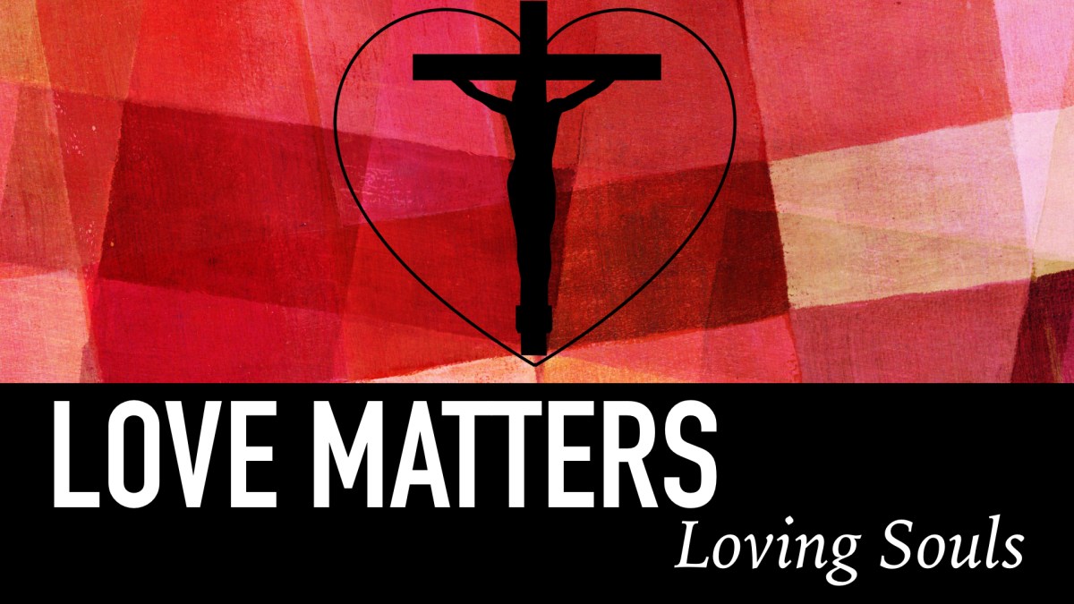 Love Matters: Loving Souls – Devoted To You